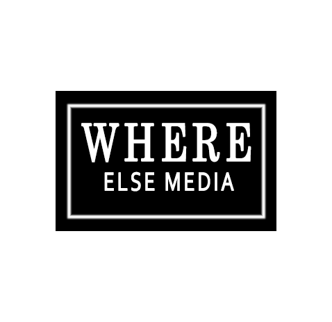 About Where Else Media